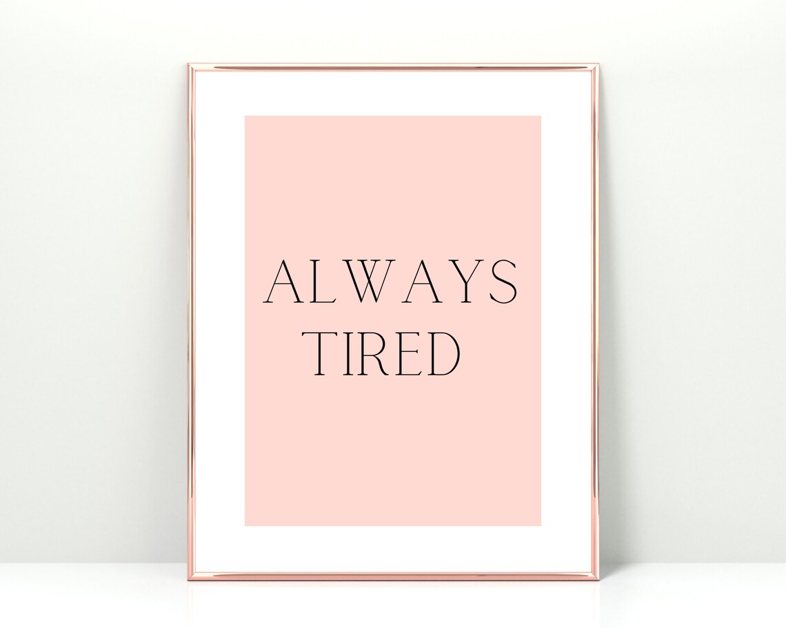 Always Tired Sign, Cute Decor for Girls Dorm, Feminine Office Desk ...