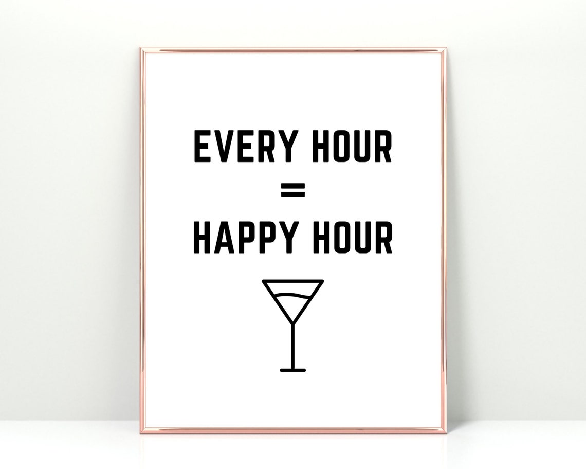 Every Hour is Happy Hour | Printable Wall Art | Bar Wall Print | Drink ...