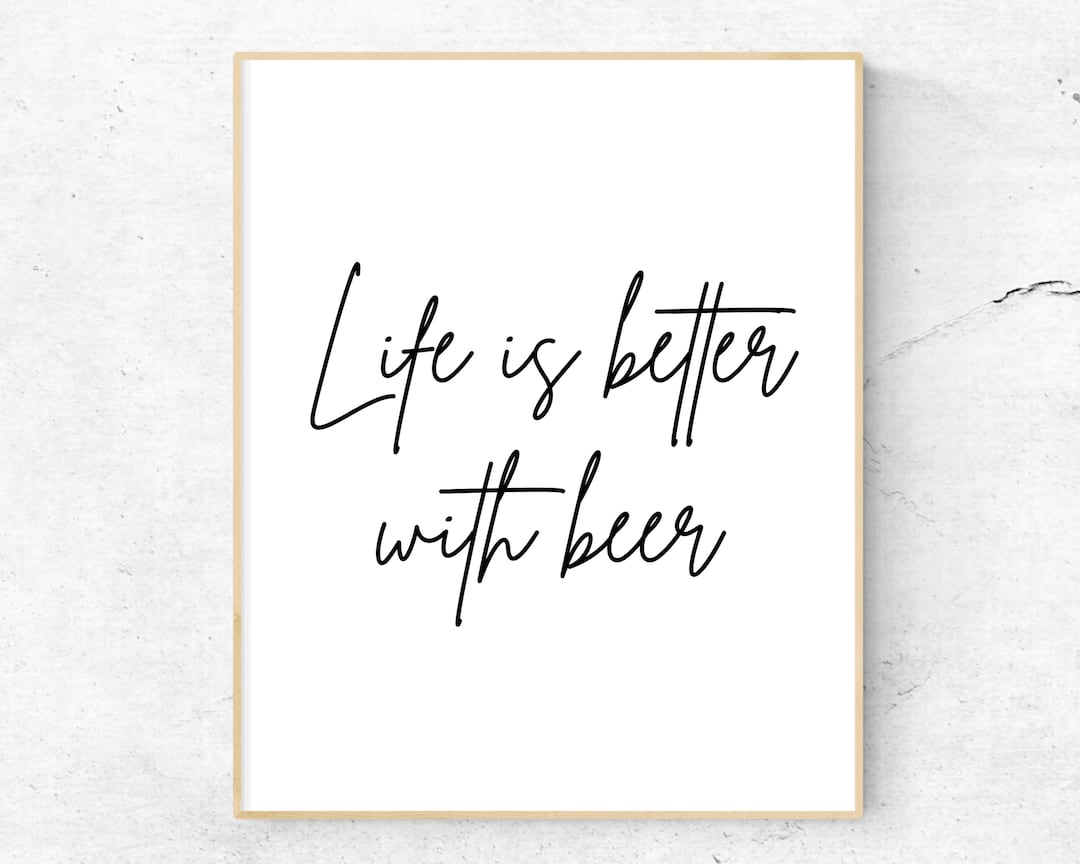 Life is Better With Beer Sign, Beer Printable, Bar Cart Sign, Bar Cart ...