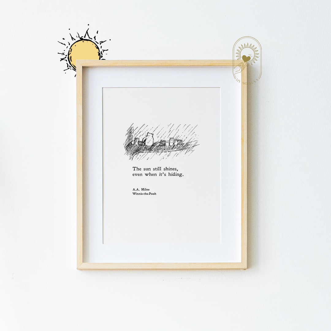 The Sun Still Shines, Even When It’s Hiding, Winnie the Pooh Inspiring ...