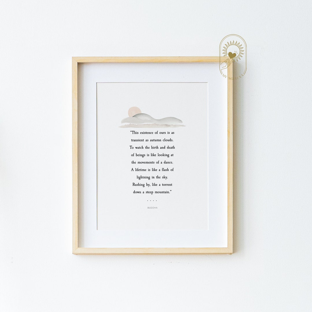 Transient Existence, Buddha Quote Print, PRINTED, Rebirth, SPIRITUAL ...