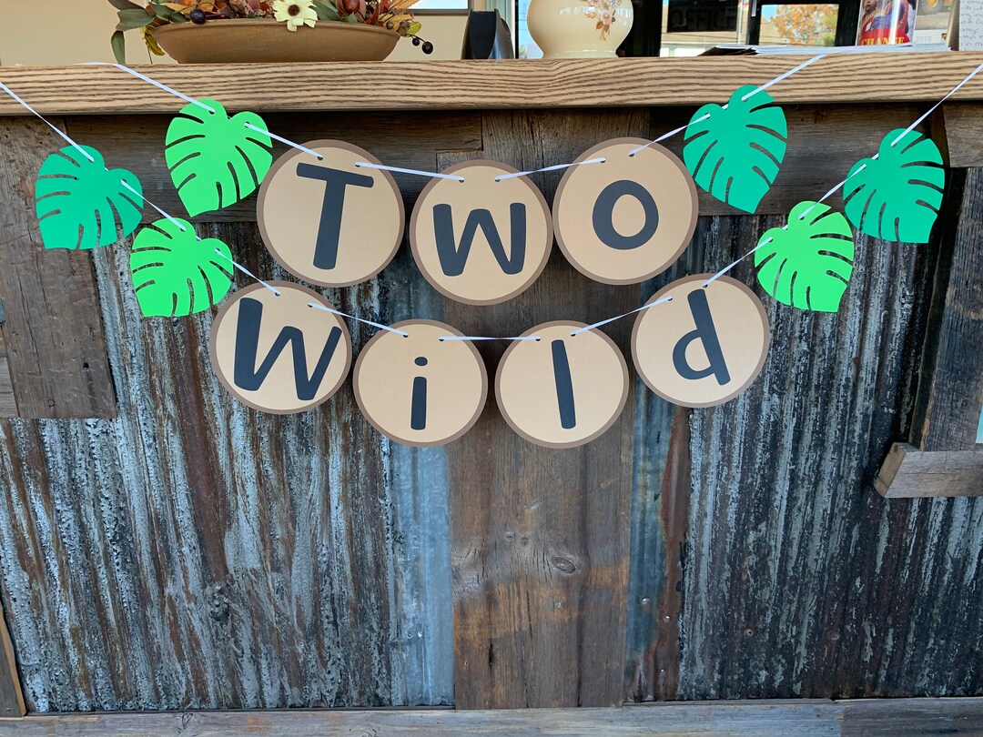 Two Wild, Two Wild Birthday, Two Wild Banner, Second Birthday ...