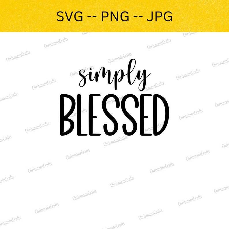 Simply Blessed Svg, Simply Blessed Png, Simply Blessed, Svg Blessed ...