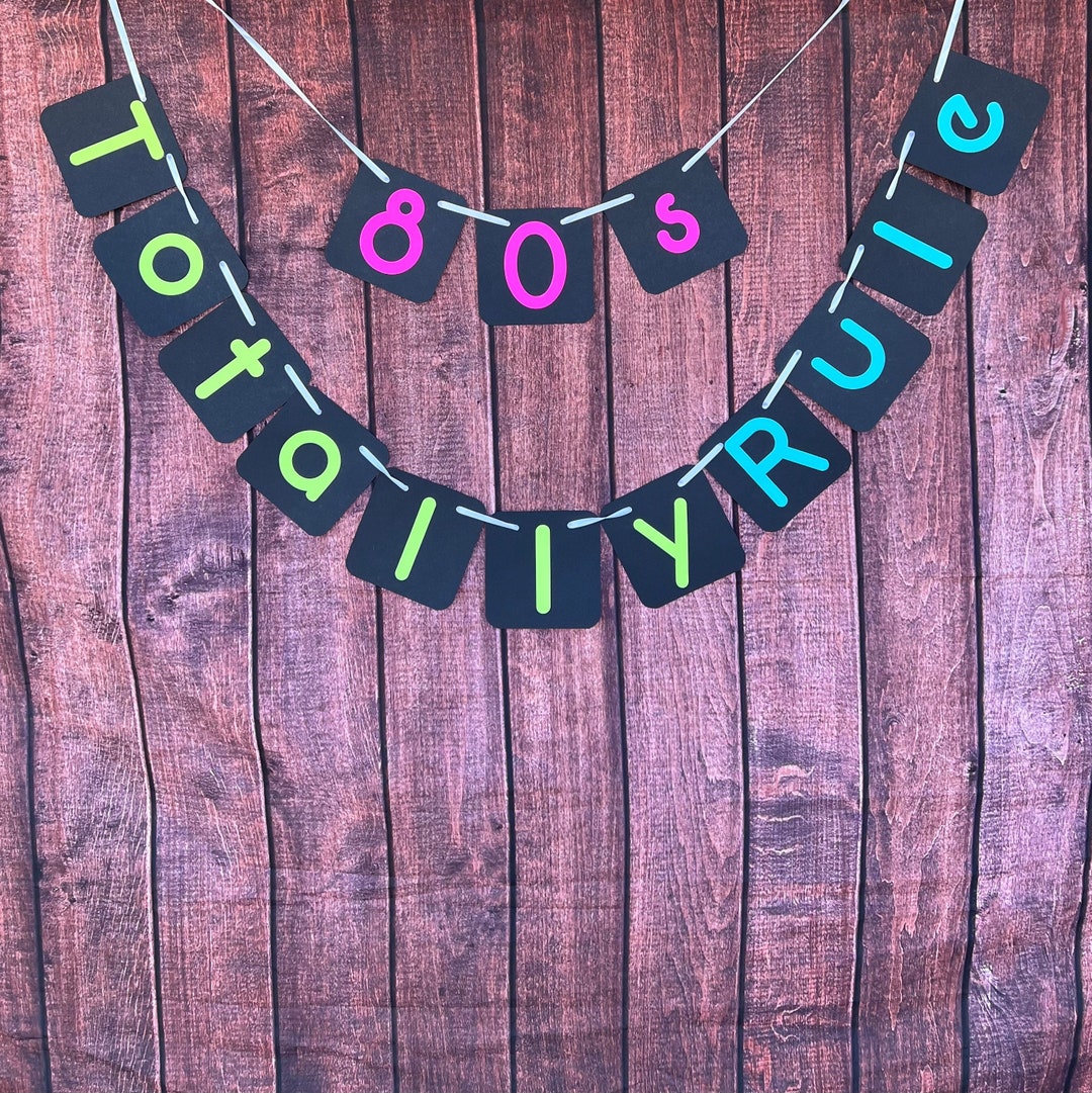 SHIPS FAST-- 80s Banner-- 80s Theme Party-- 80s Totally Rule Banner ...