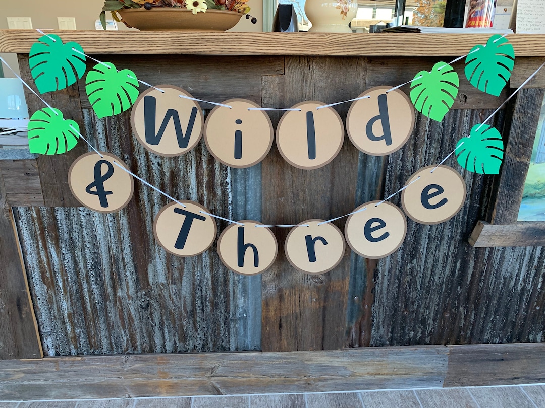 Wild and Three, Wild and Three Banner, Wild and Three Birthday ...