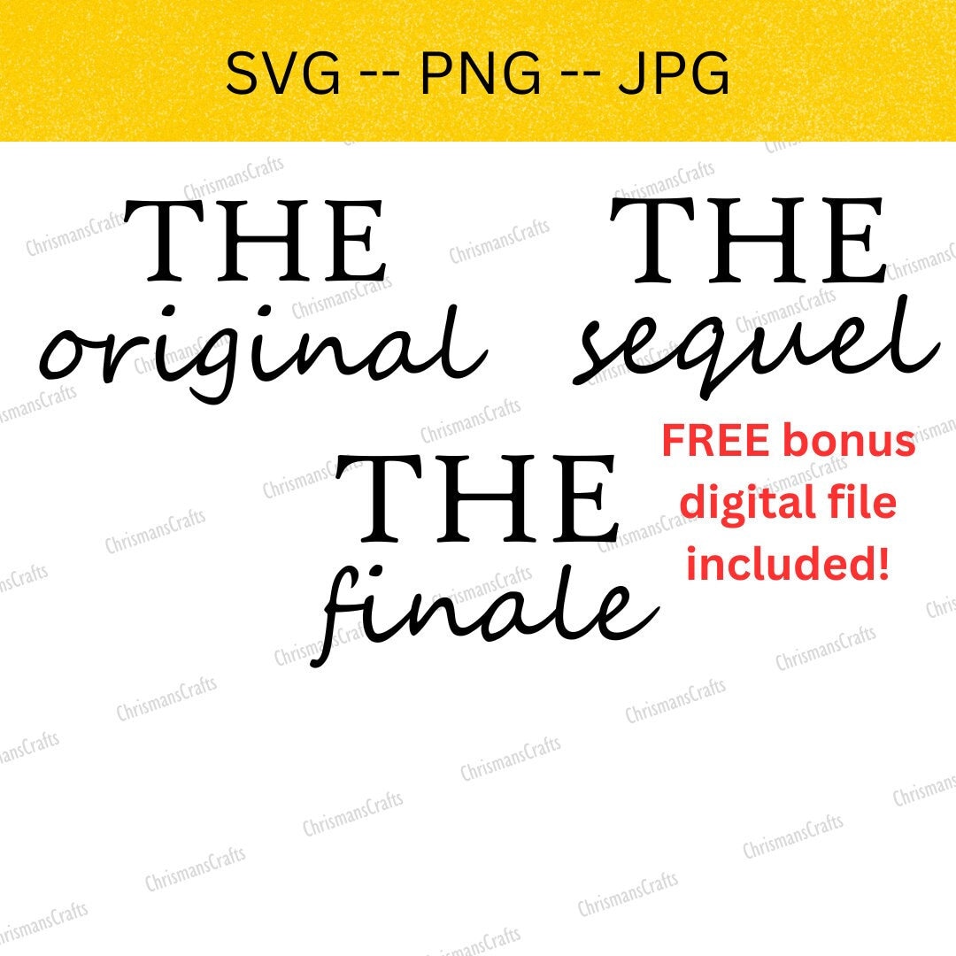 Baby Announcement Svg, the Original Svg, the Original Sequel Finale Svg ...