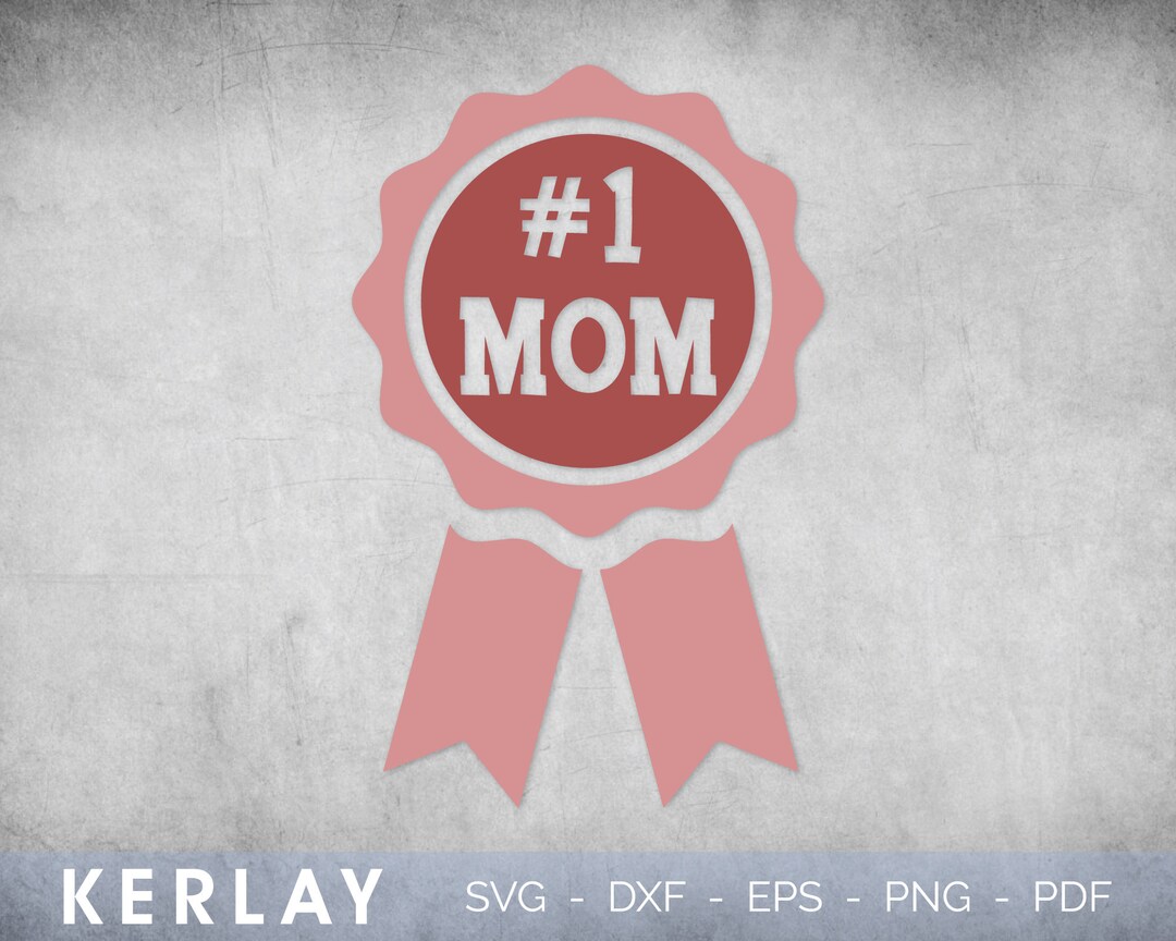 Number One Mom SVG Instant Download Commercial Use Printable Vector ...