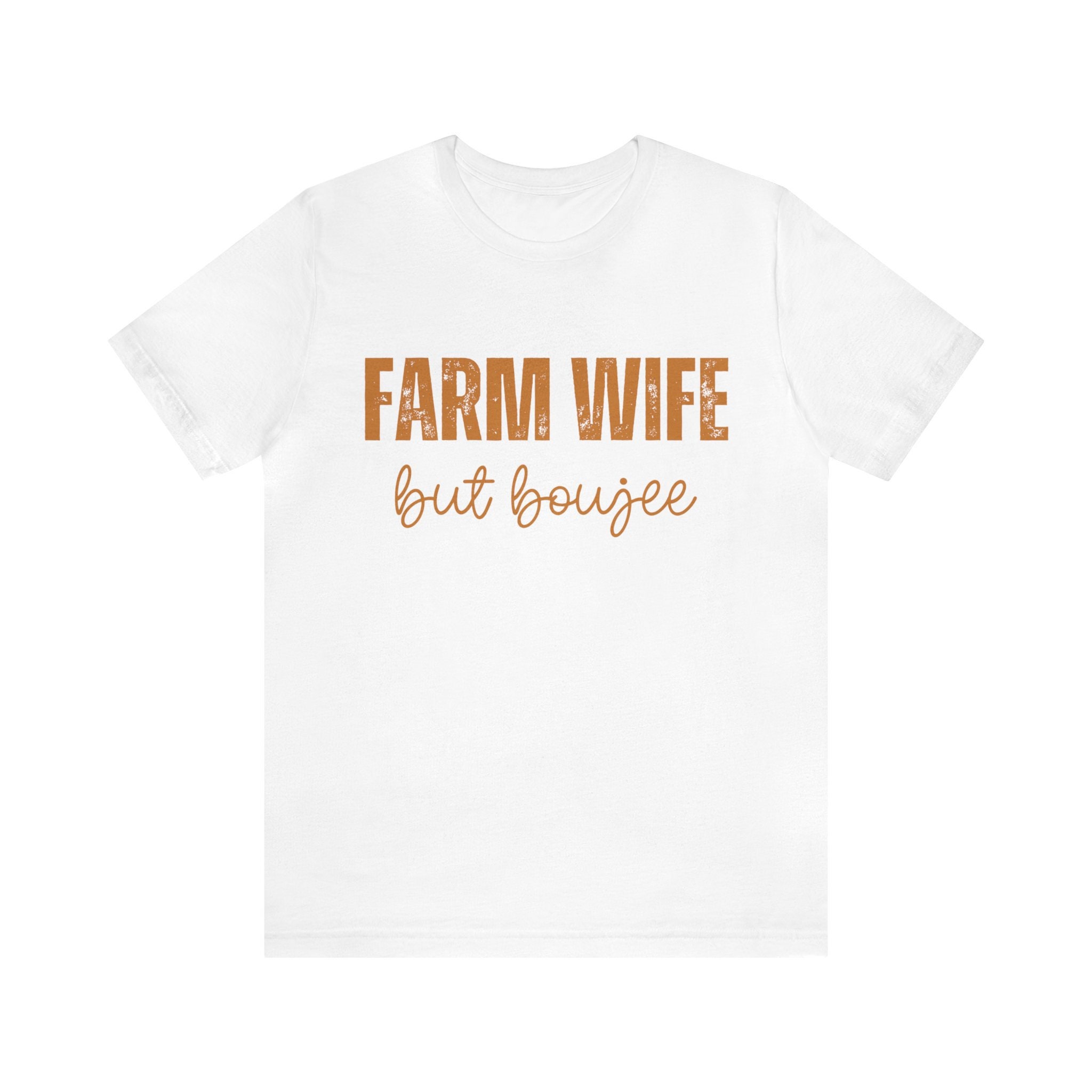Farm Wife but Boujee Shirt, Farmer's Wife Tee, Harvest Tshirt, Farm ...