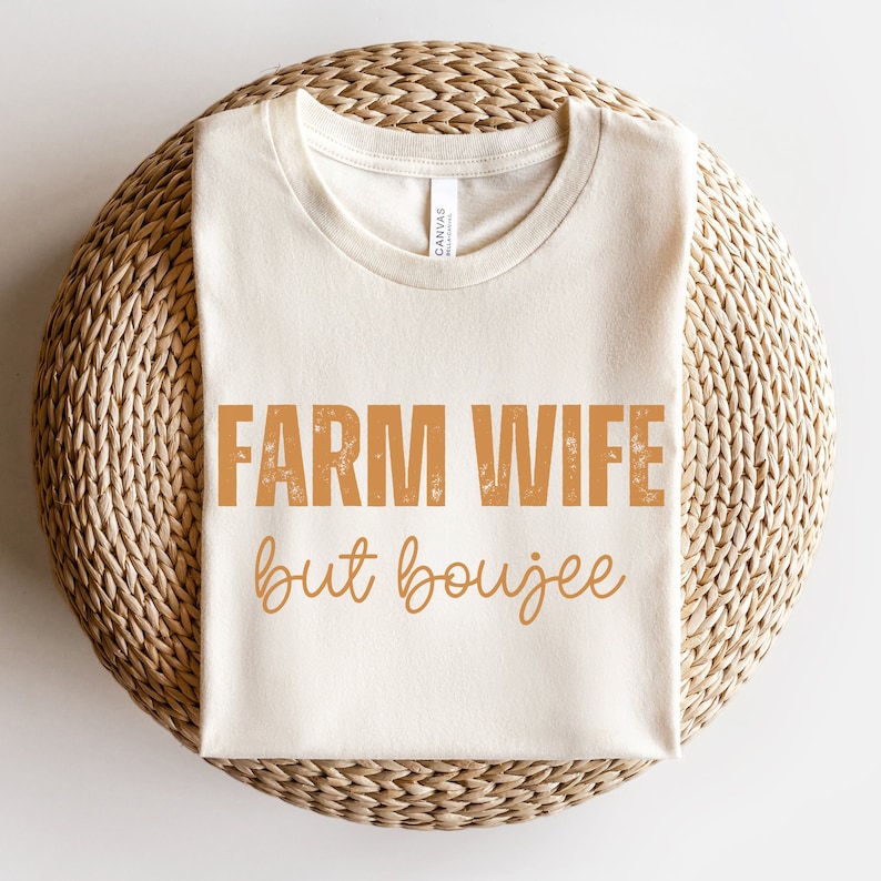 Farm Wife but Boujee Shirt, Farmer's Wife Tee, Harvest Tshirt, Farm ...