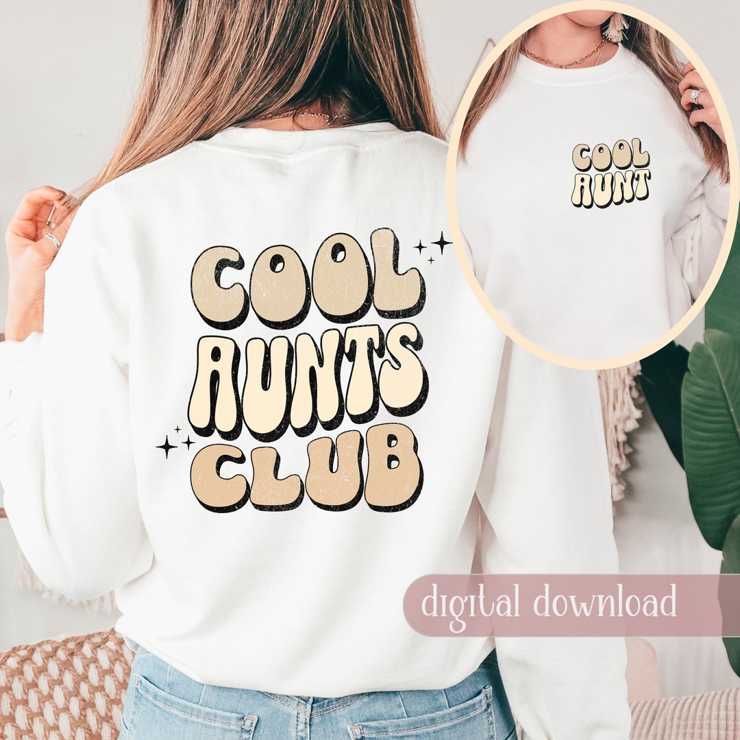 Cool Aunts Club PNG, SVG, Digital Download, Cool Aunt Best Seller ...