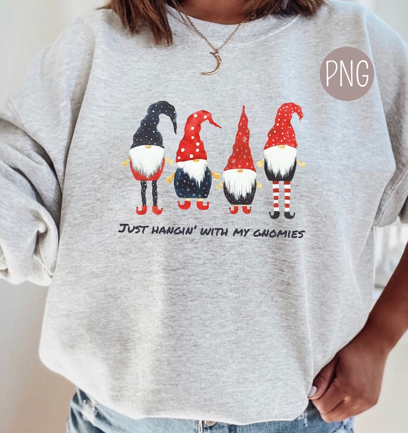 Hangin With My Gnomies PNG, Christmas PNG, Christmas , Cute Gnome Png ...