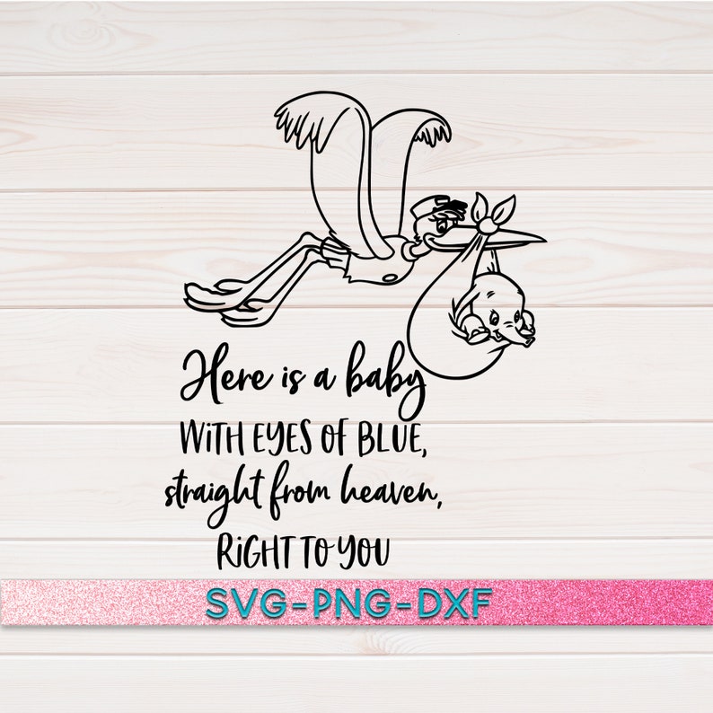 Dumbo Here is a baby Svg Disney Dumbo Svg Dumbo Quote Svg | Etsy