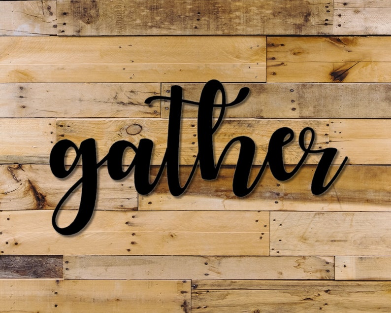 Gather Script Word Sign Rustic Metal Gather Sign | Etsy