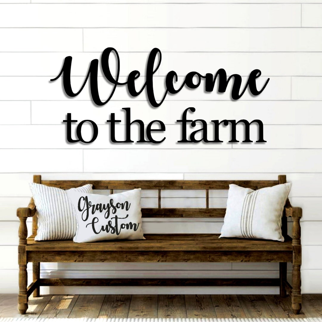 Welcome to the Farm Custom Metal Sign ~ Rustic Script Farmhouse Decor ...