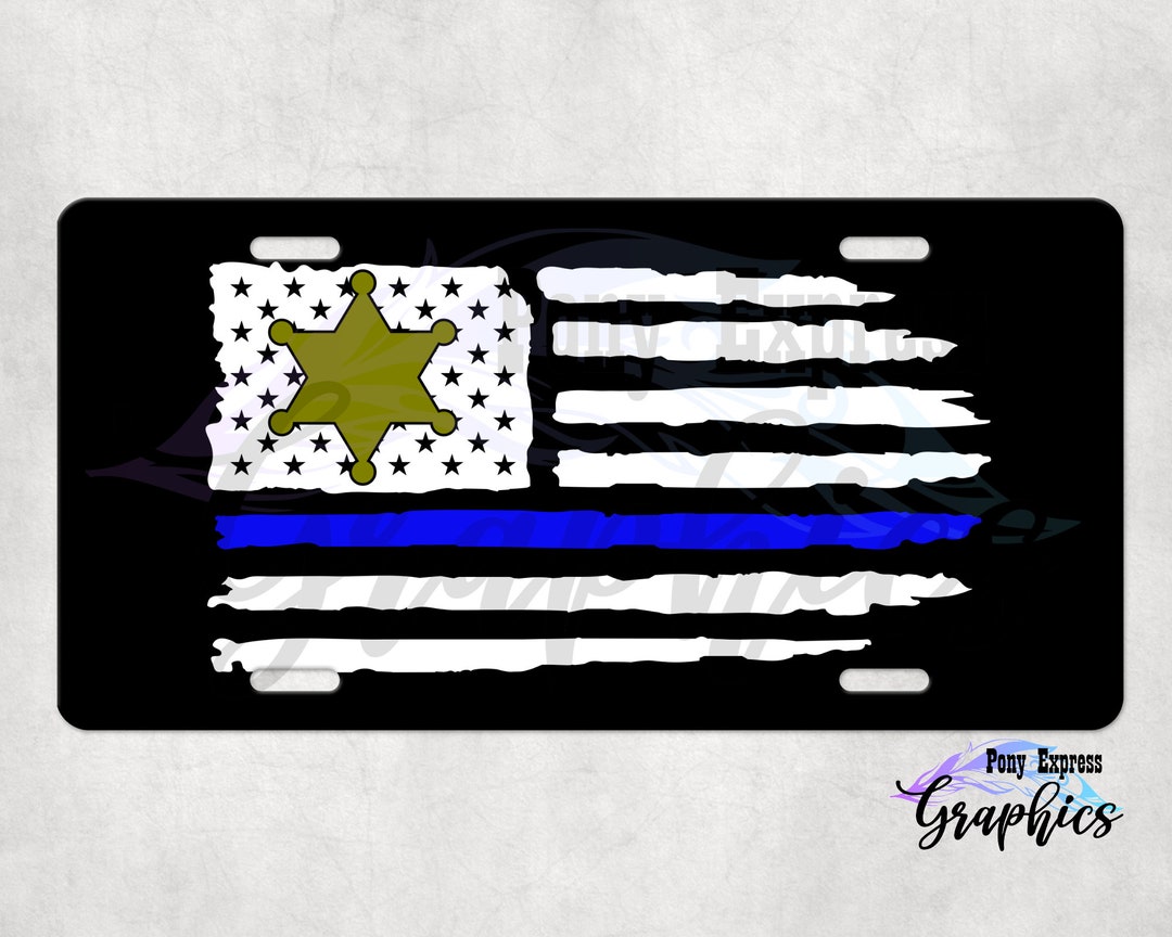 Sheriff Badge License Plate, Thin Blue Line License Plate, Distressed ...