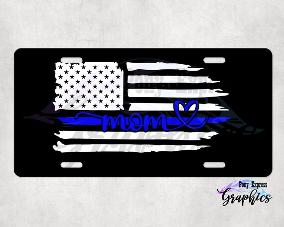 Police Mom License Plate Thin Blue Line License Plate - Etsy