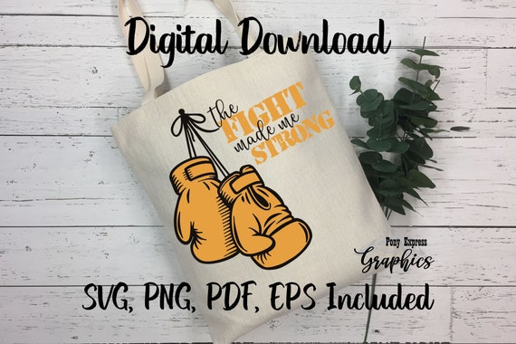 Leukemia Awareness SVG Fight Made Me Strong SVG Boxing | Etsy
