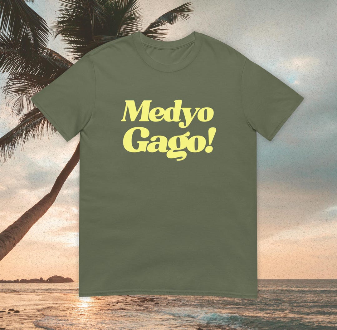 Filipino Shirt: Medyo Gago Pinoy Pride Funny Tagalog Philippines Tee - Etsy