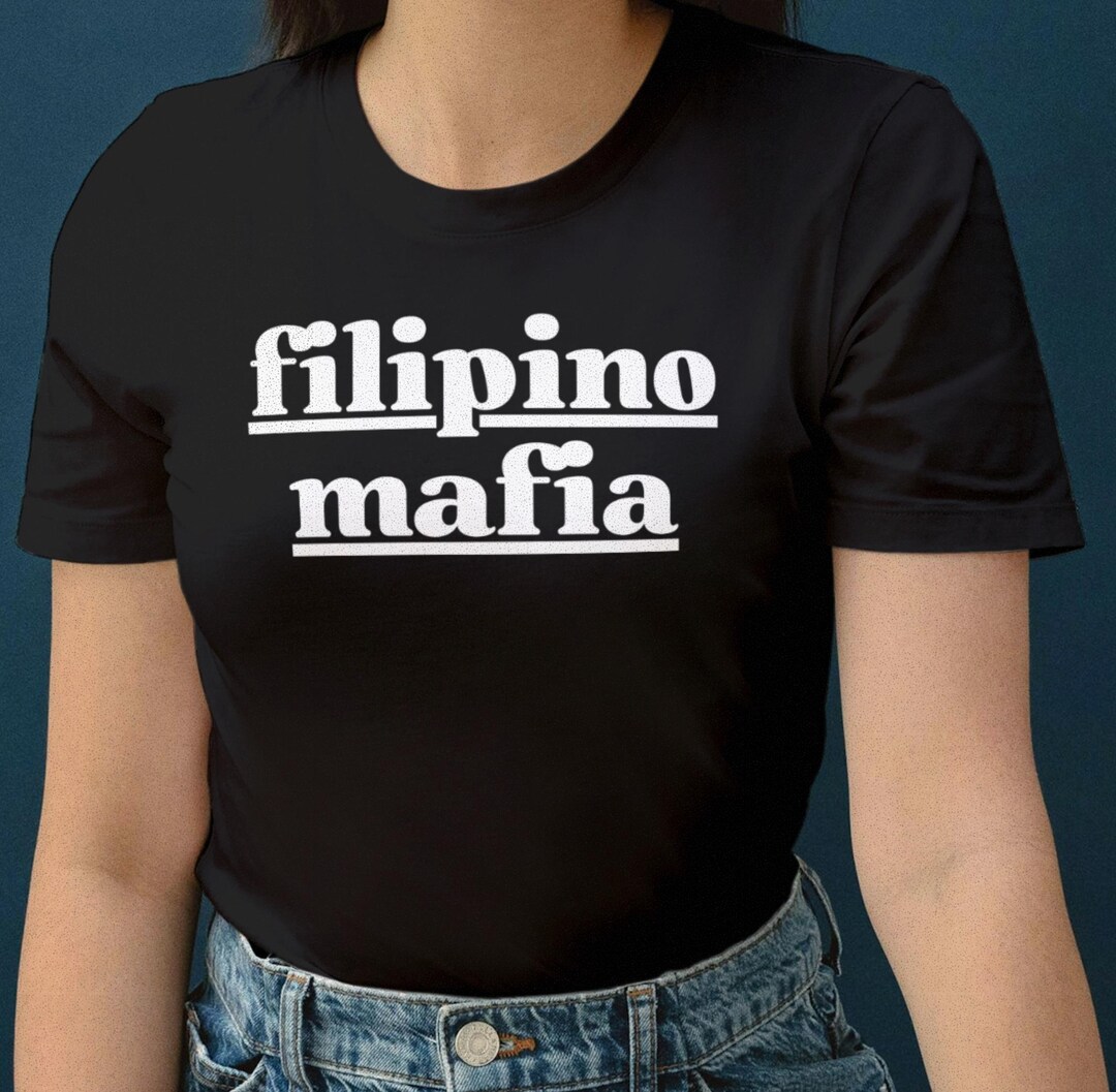 Filipino Shirt Filipino Mafia Funny Philippines Shirt Pinoy Pride ...