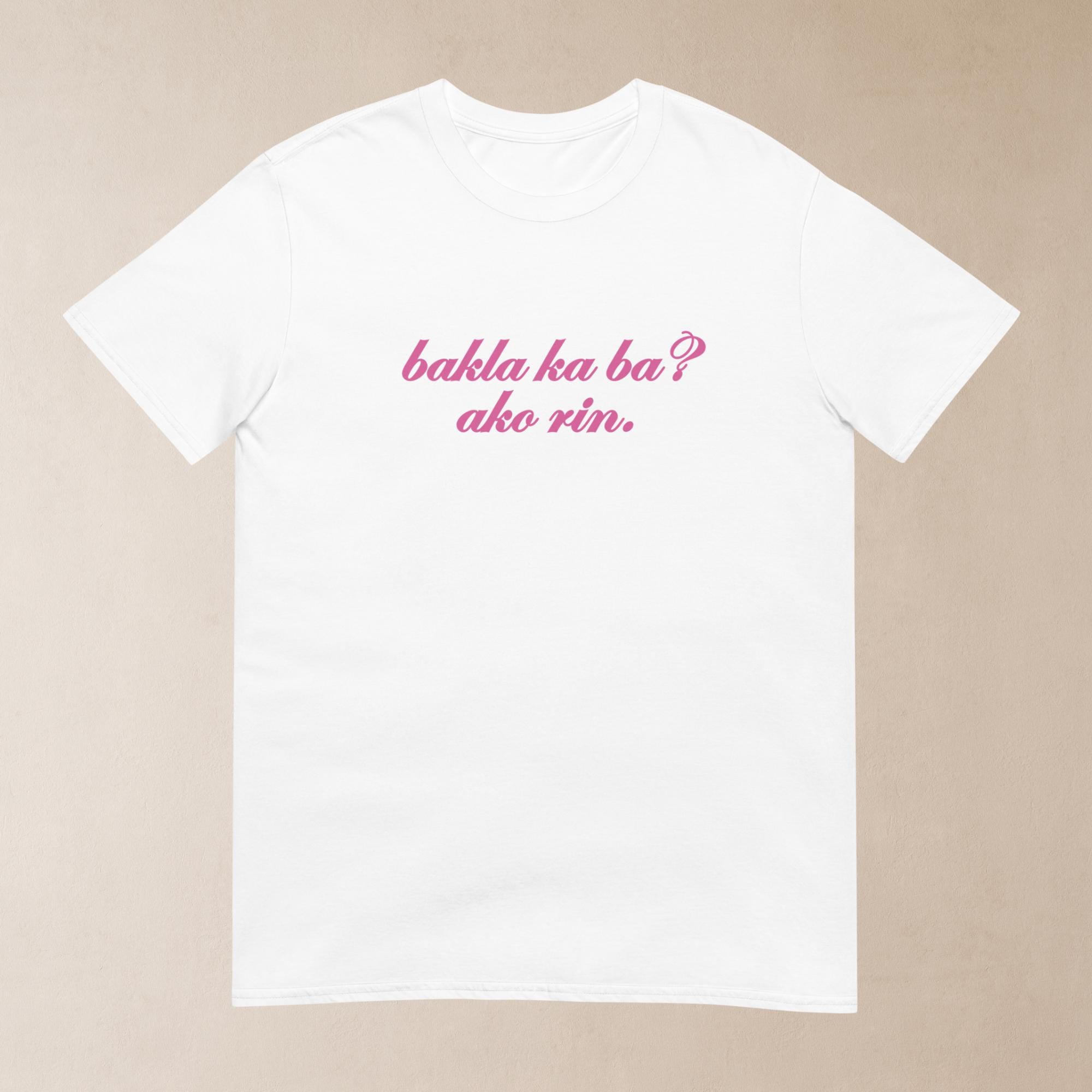 Bakla Ka Ba? Filipino Shirt - Funny LGBTQ Pinoy Pride Tee Philippines T ...