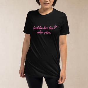 Bakla Ka Ba? Filipino Shirt - Funny LGBTQ Pinoy Pride Tee Philippines T ...