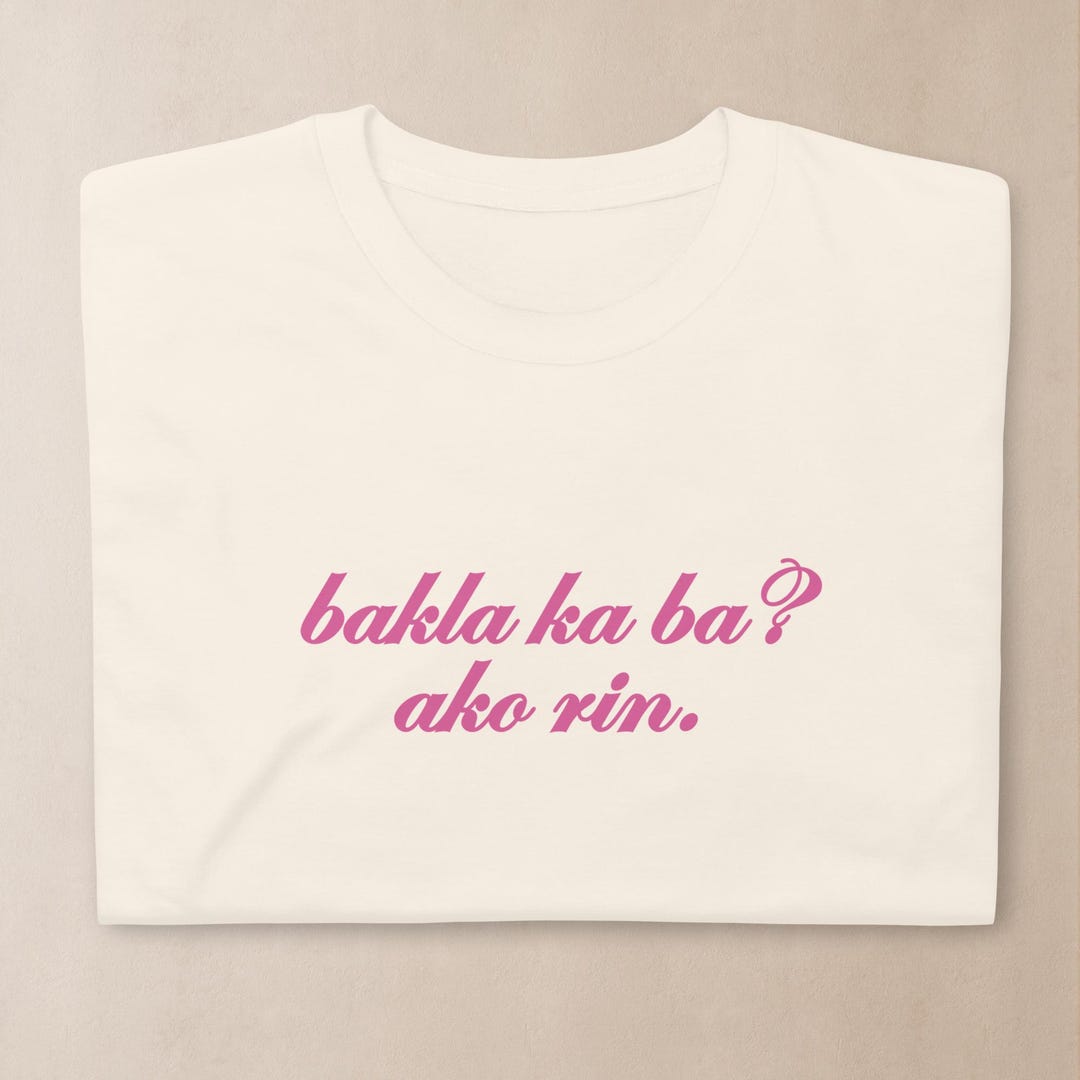 Bakla Ka Ba? Filipino Shirt - Funny LGBTQ Pinoy Pride Tee Philippines T ...