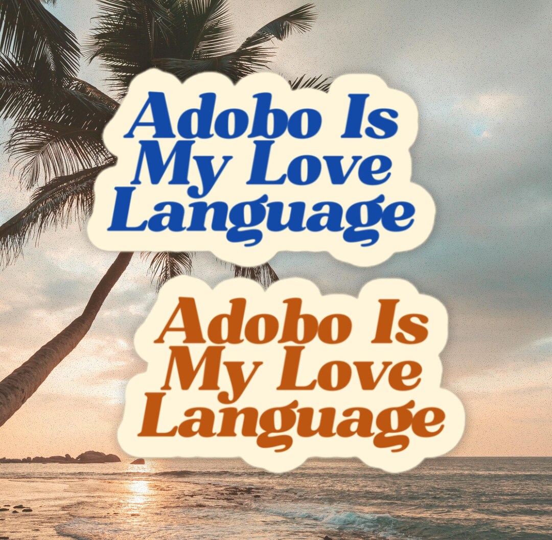 Filipino Adobo Love Language Sticker - Proud Pinoy Foodie Laptop Car ...