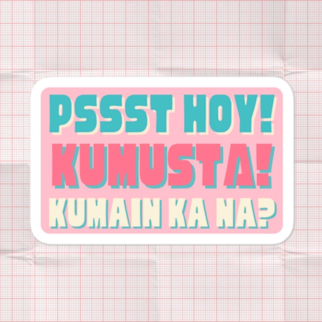 Kumusta Kumain Ka Na Filipino Sticker, Pinoy Decal, Philippines Sticker ...