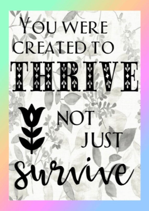You Were Created to Thrive Not Just Survive A5 Print | Etsy