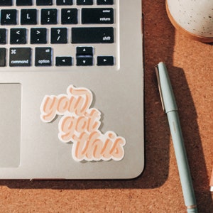 You Got This Sticker - Etsy