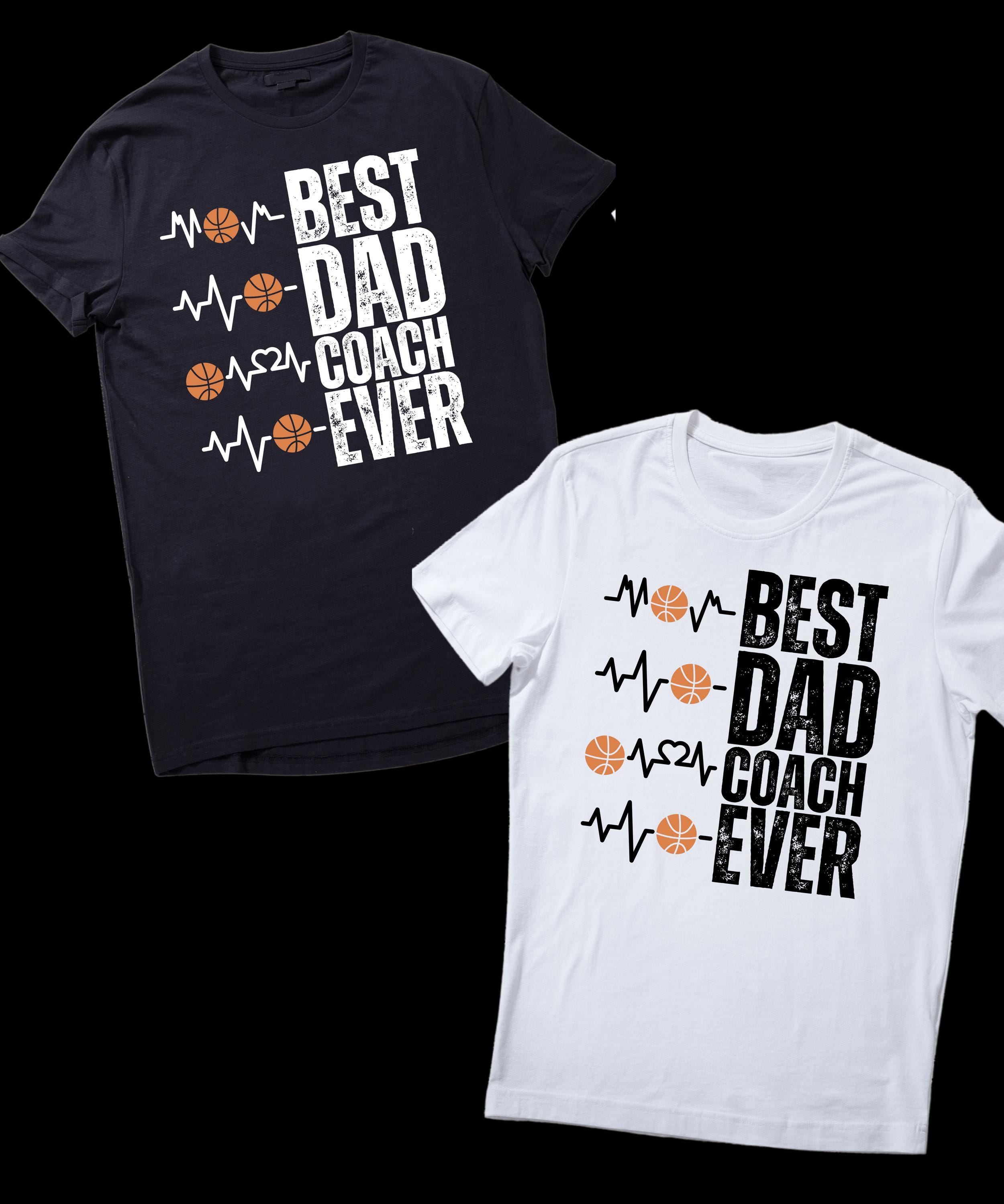 Best Dad Coach Ever Basketball Png, Sport Lovers for Father's Day Svg ...