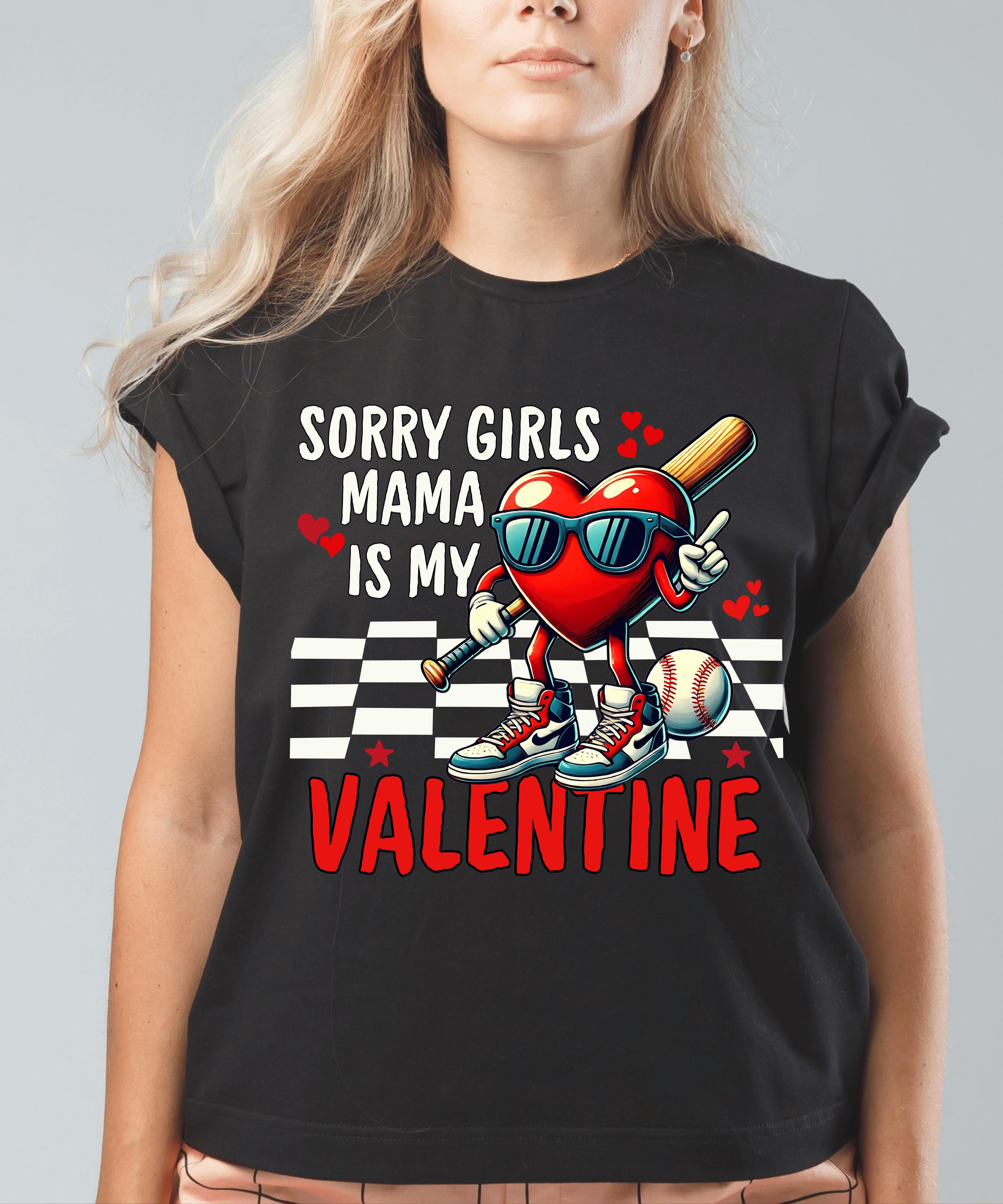 Sorry Girls Mama is My Valentine Png, Kids Valentine Png, Boy Valentine ...