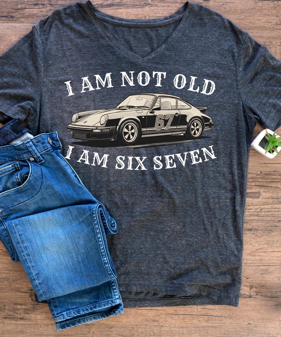 I Am Not Old Png, I Am 67, I Am Six Seven, Viral 67 Meme Birthday Png ...