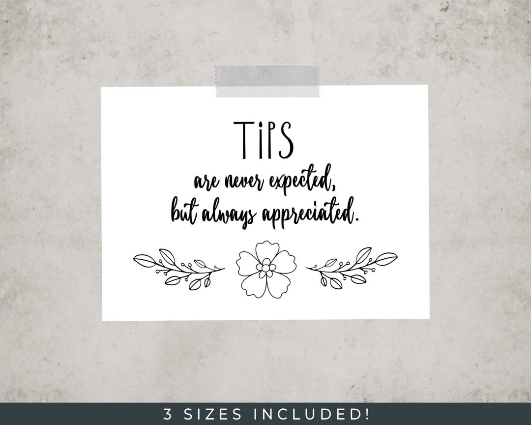Tips Are Never Expected, but Always Appreciated | INSTANT DOWNLOAD ...