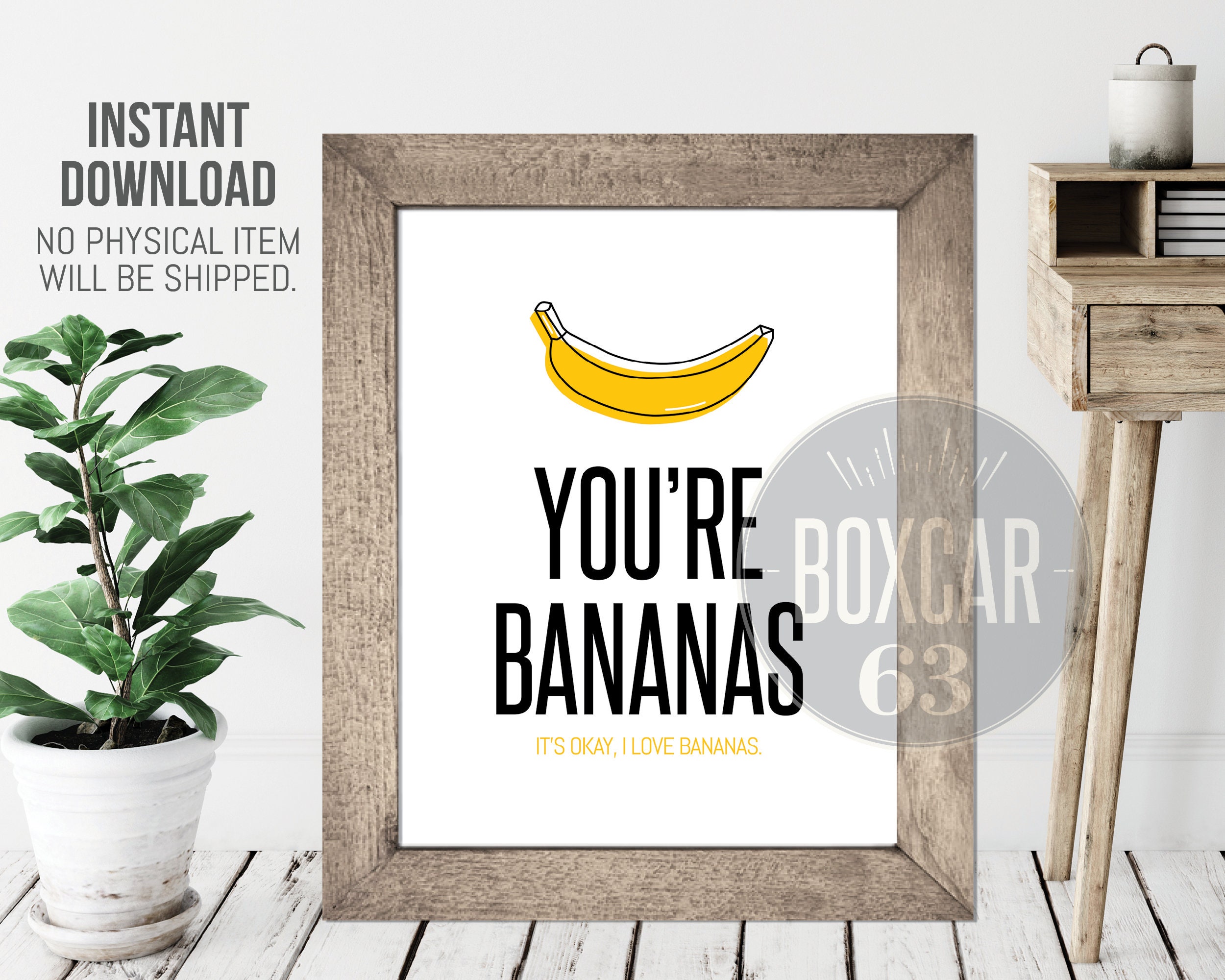 You're Bananas It's okay I love Bananas Instant | Etsy