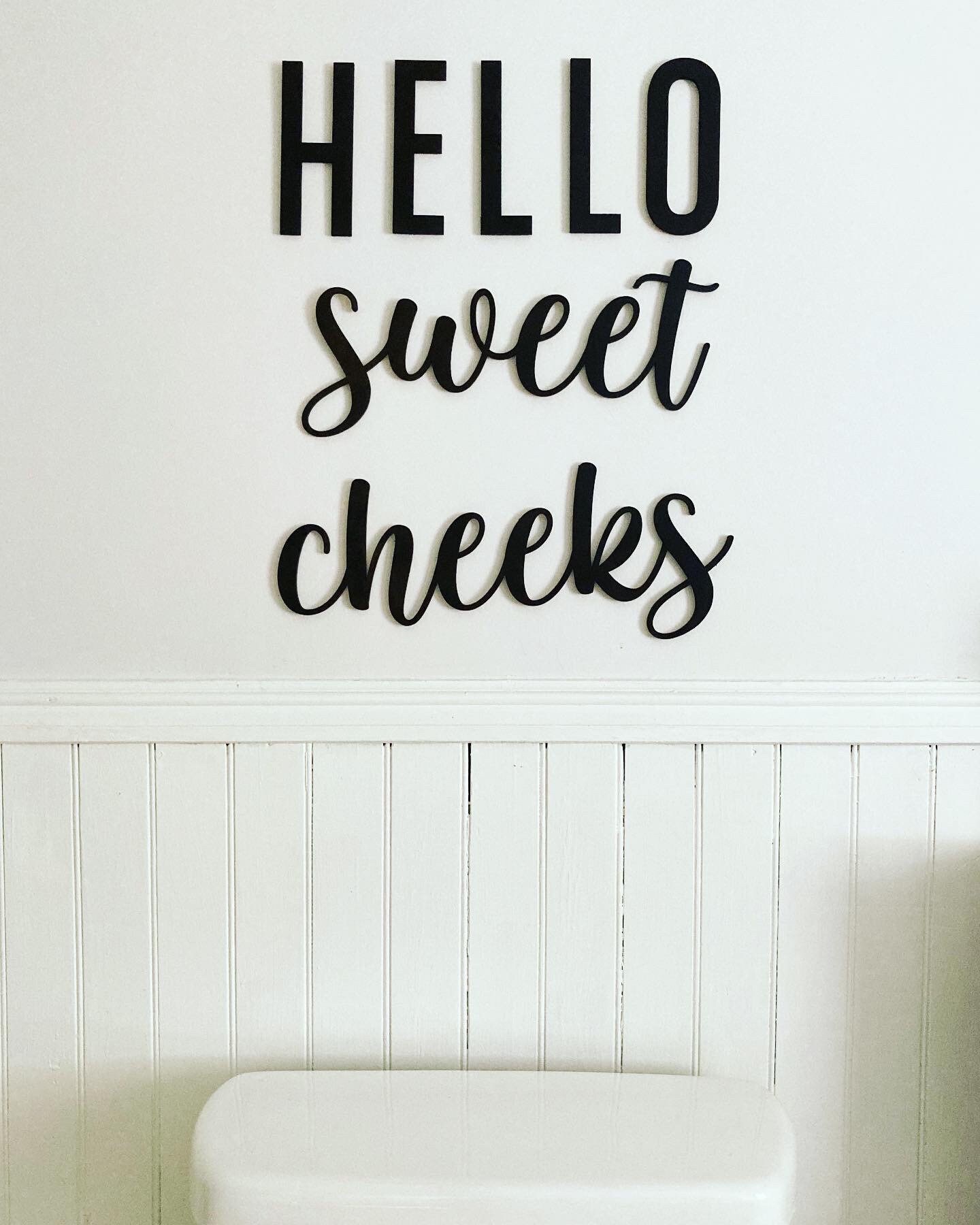 Hello Sweet Cheeks, Laser Word Cut Out, Bathroom Decor, Kids Bathroom ...