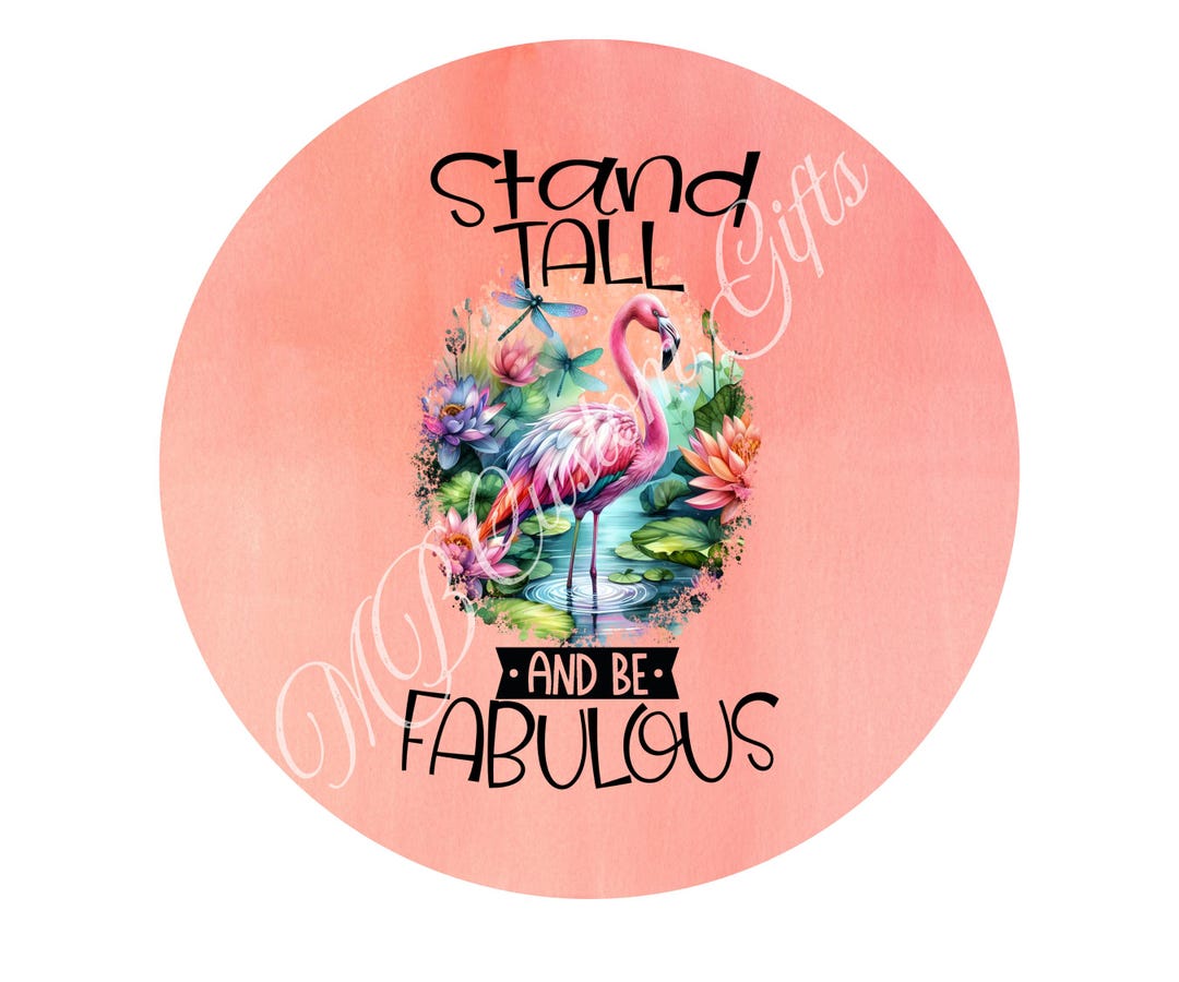 Stand Tall and Be Fabulous Flamingo Sign – Summer Wreath Sign, Pink ...