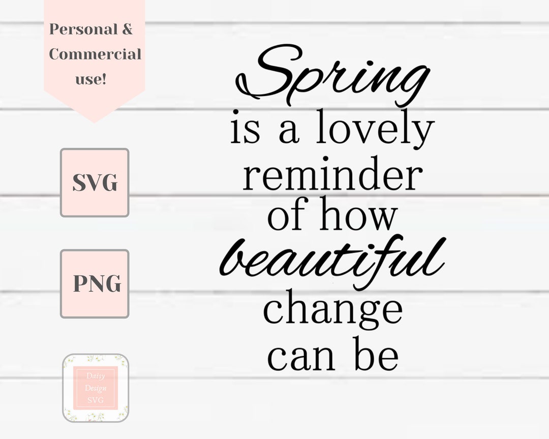 Spring is a Lovely Reminder Svg, Spring Svg, Happy Spring Svg, Svg ...