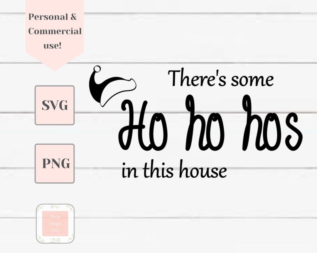 There's Some Hos in This House Svg | Funny Adult Svg | Funny Christmas ...