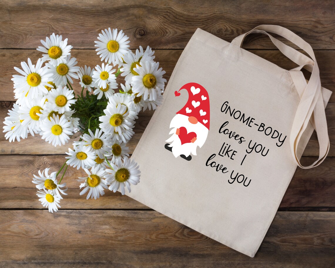 Gnome-body Loves You Like I Love You Svg, Gnome Valentine's Day Svg ...