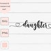 Daughter Svg, Daughter Svg Files for Cricut, Family Svg, Daughter Svg ...