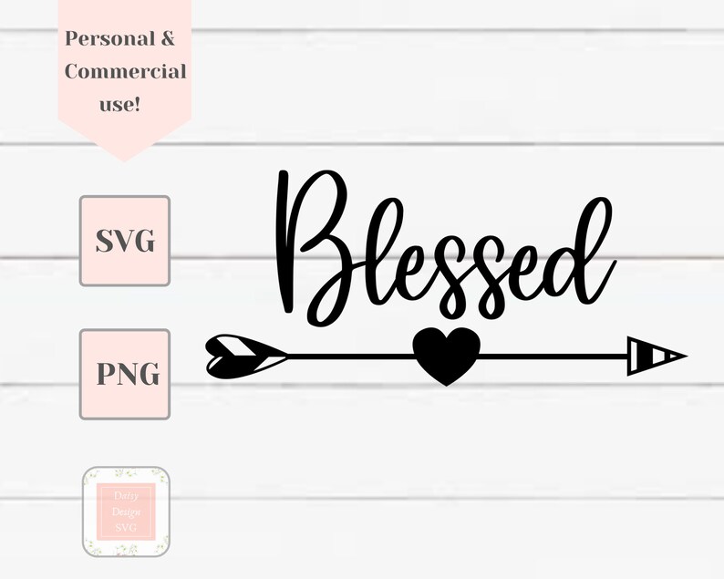 Blessed Svg, Arrow Svg, Blessed Mama Svg, Positivity Svg, Svg for ...