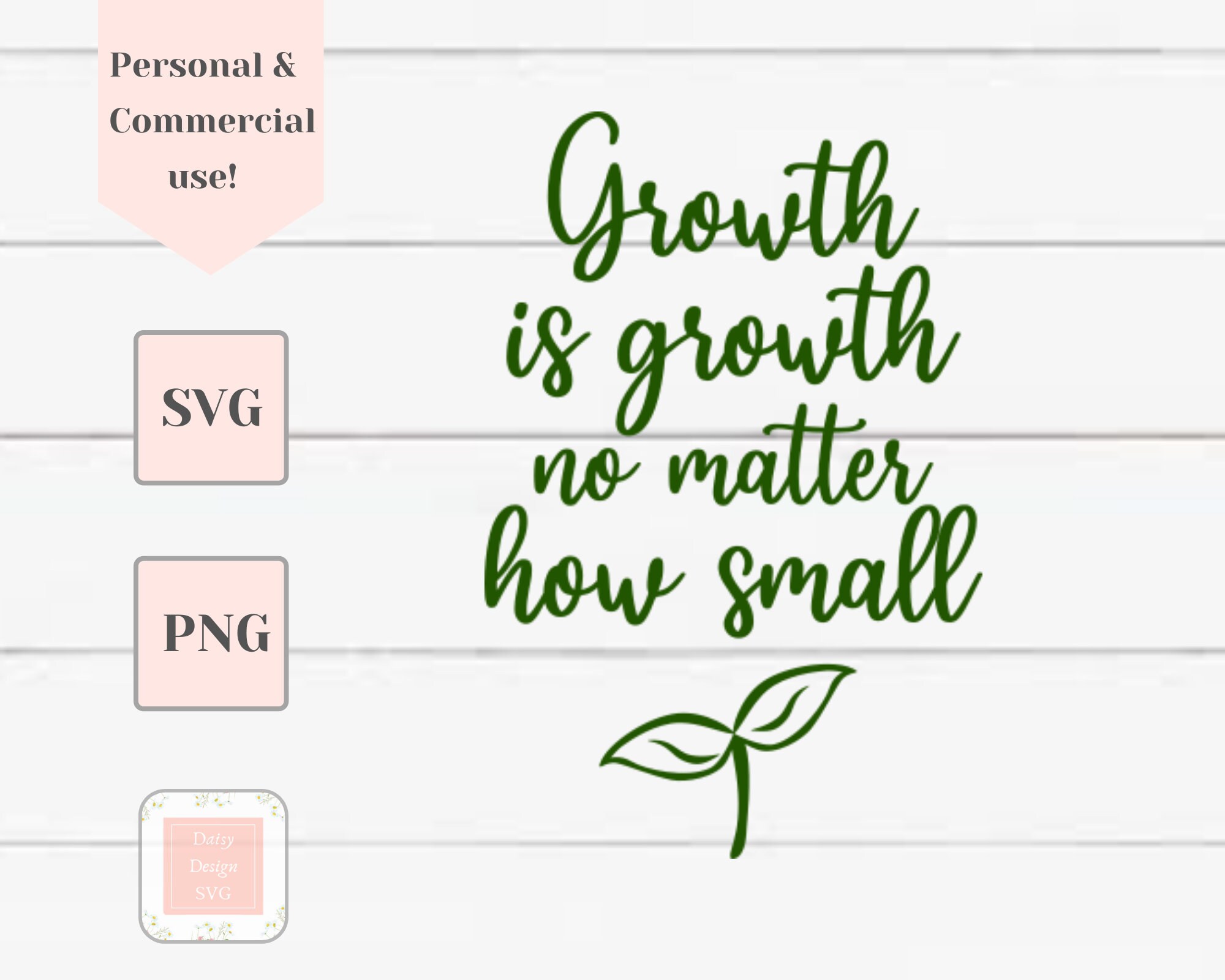 Growth is Growth No Matter How Small Svg, Inspirational Svg ...