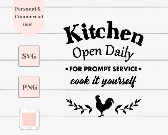 Kitchen Open Daily Svg Kitchen Svg Pantry Svg Country Svg | Etsy