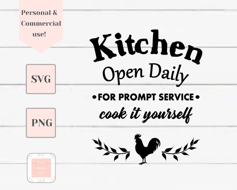 Kitchen Open Daily Svg, Kitchen Svg, Pantry Svg, Country Svg, Farmhouse ...