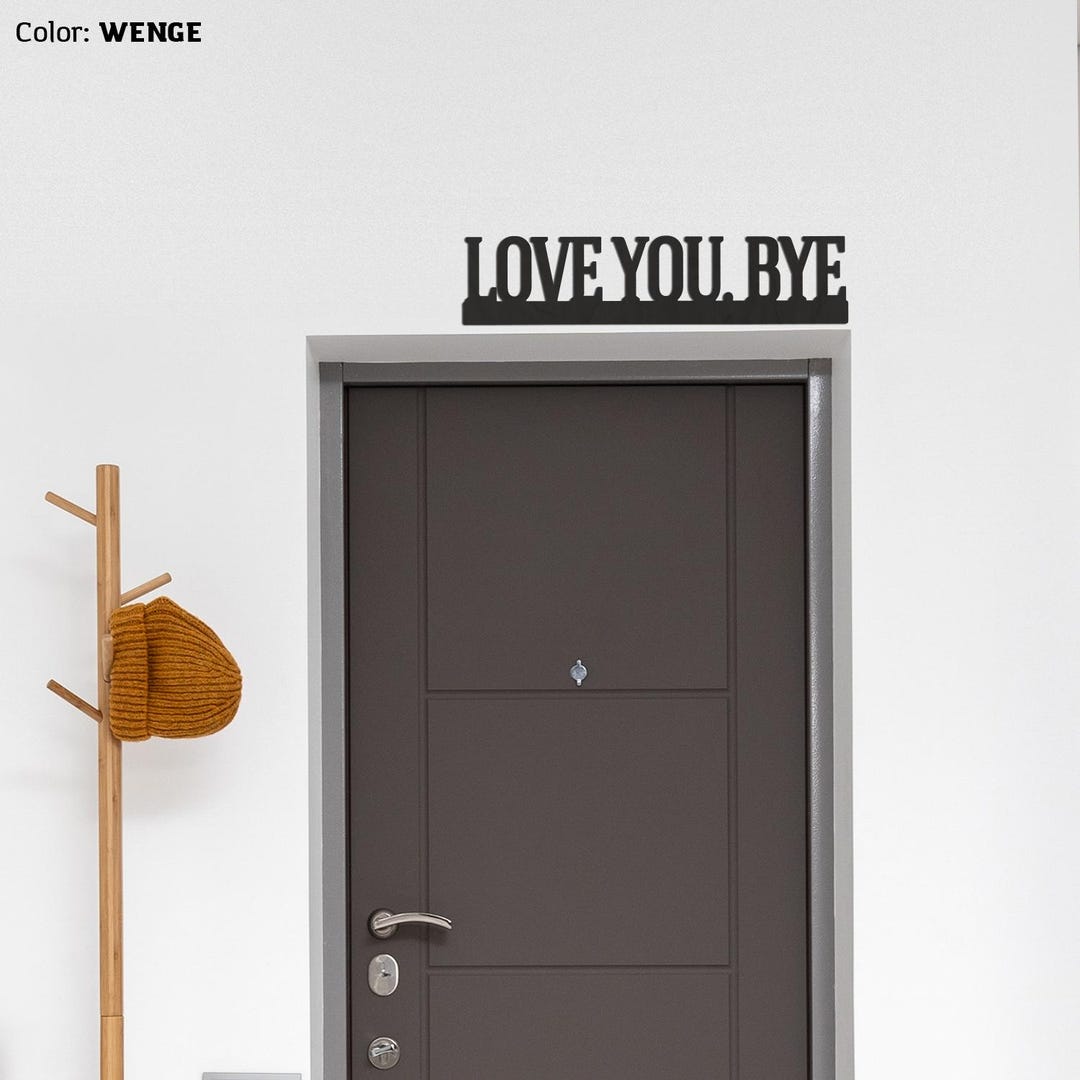 Love You Bye Door Corner Sign, Door Topper Wood Decor, Above Door Wall ...