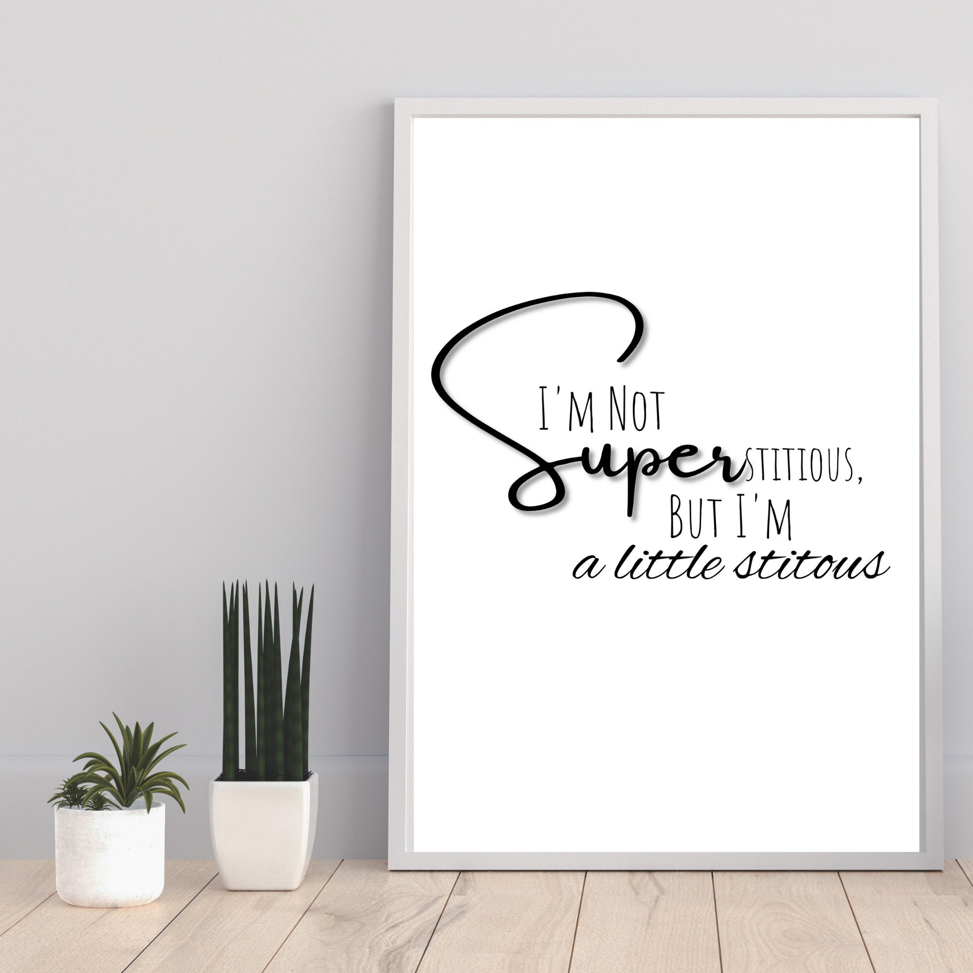 I'm Not Superstitious but I'm a Little Stitious, Inspirational Words of ...