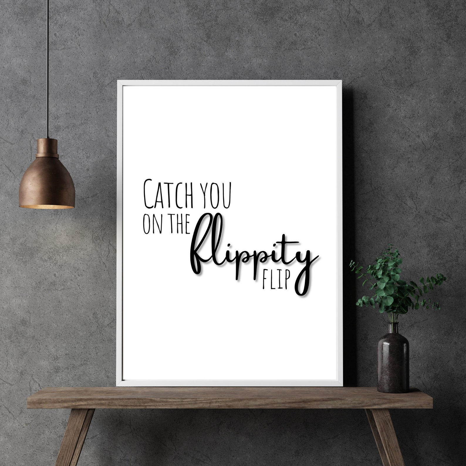 Catch You on the Flippity Flip, Inspirational Words of Encouragement ...