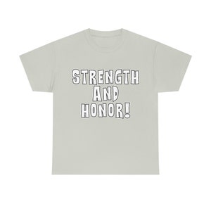 STRENGTH AND HONOR! Printed T-shirt White Print - Etsy