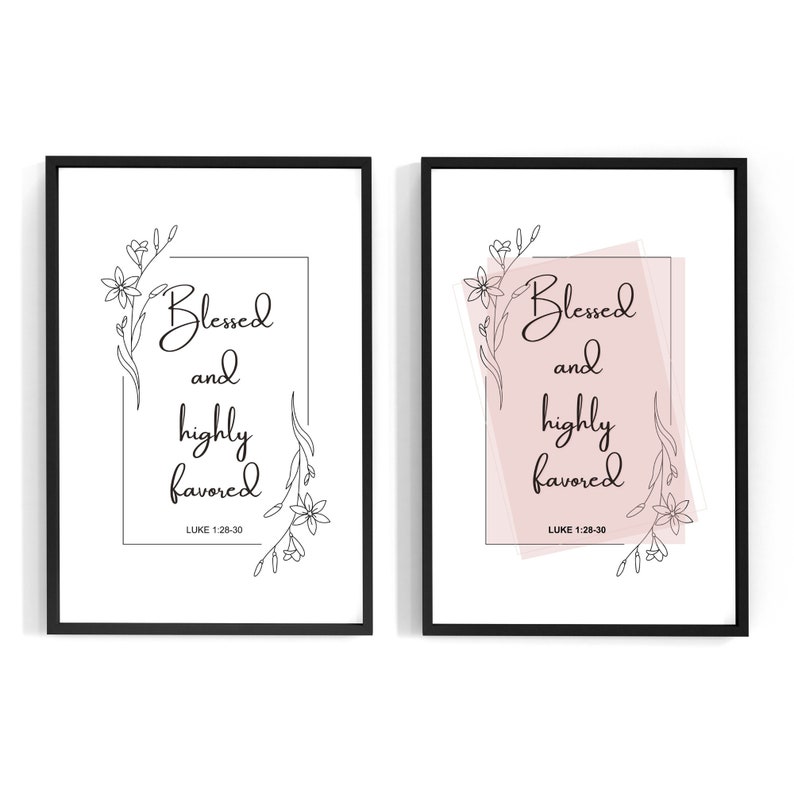 Blessed and Highly Favored, Bible Verse Print, Bundle, Home Decor ...